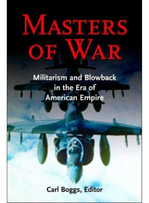 Masters Of War New Political Science Reader Ted Rall; Carl Boggs ...