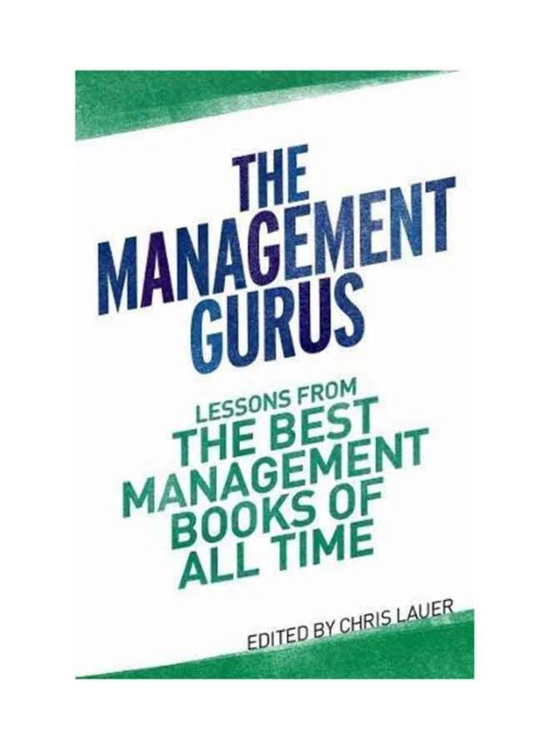 The Management Gurus Lessons From The Best Management Books Of All Time ...