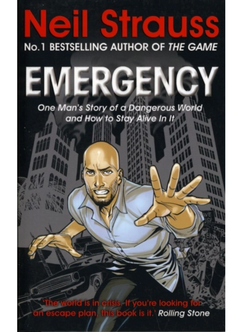 Emergency One Man's Story Of A Dangerous World, And How To Stay Alive ...