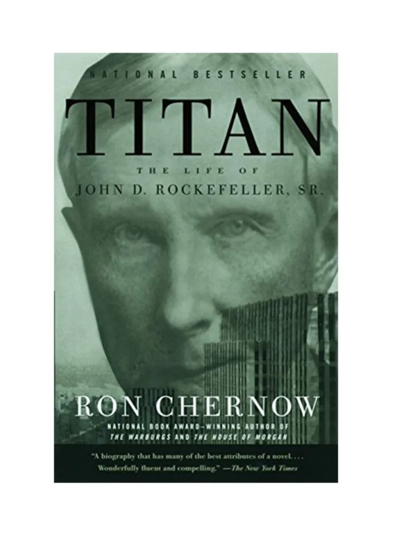 Titan The Life Of John D. Rockefeller, Sr. Chernow, Ron | Wholesale ...